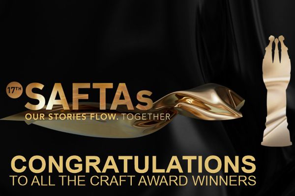 All The 17th SAFTA's Craft Award Winners - FootNotes Media