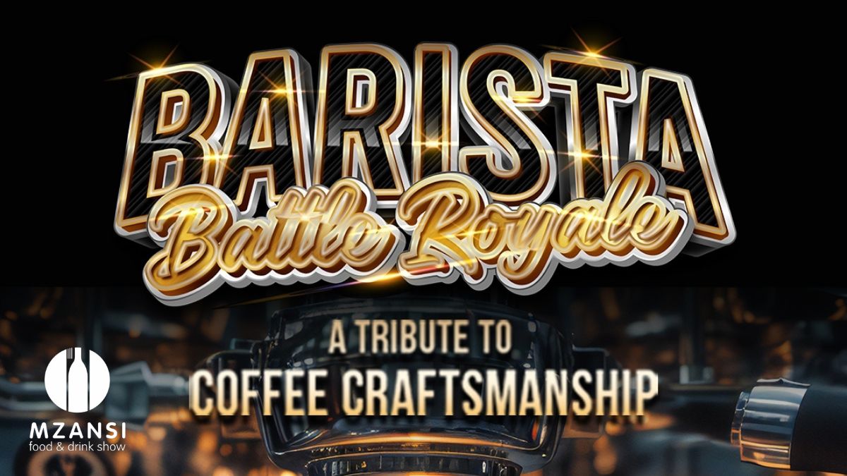 Barista Battle Royale Challenge at the Mzansi Food & Drink Show ...